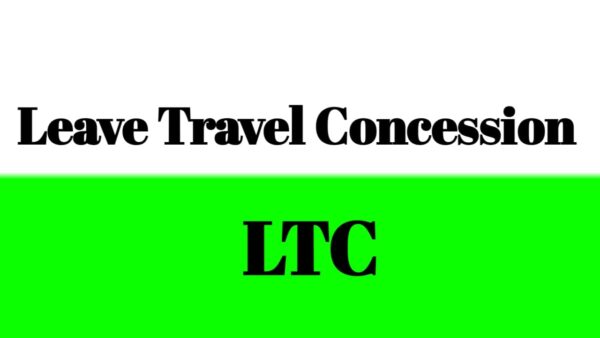 Leave Travel Concession (LTC) » GP Online Classes